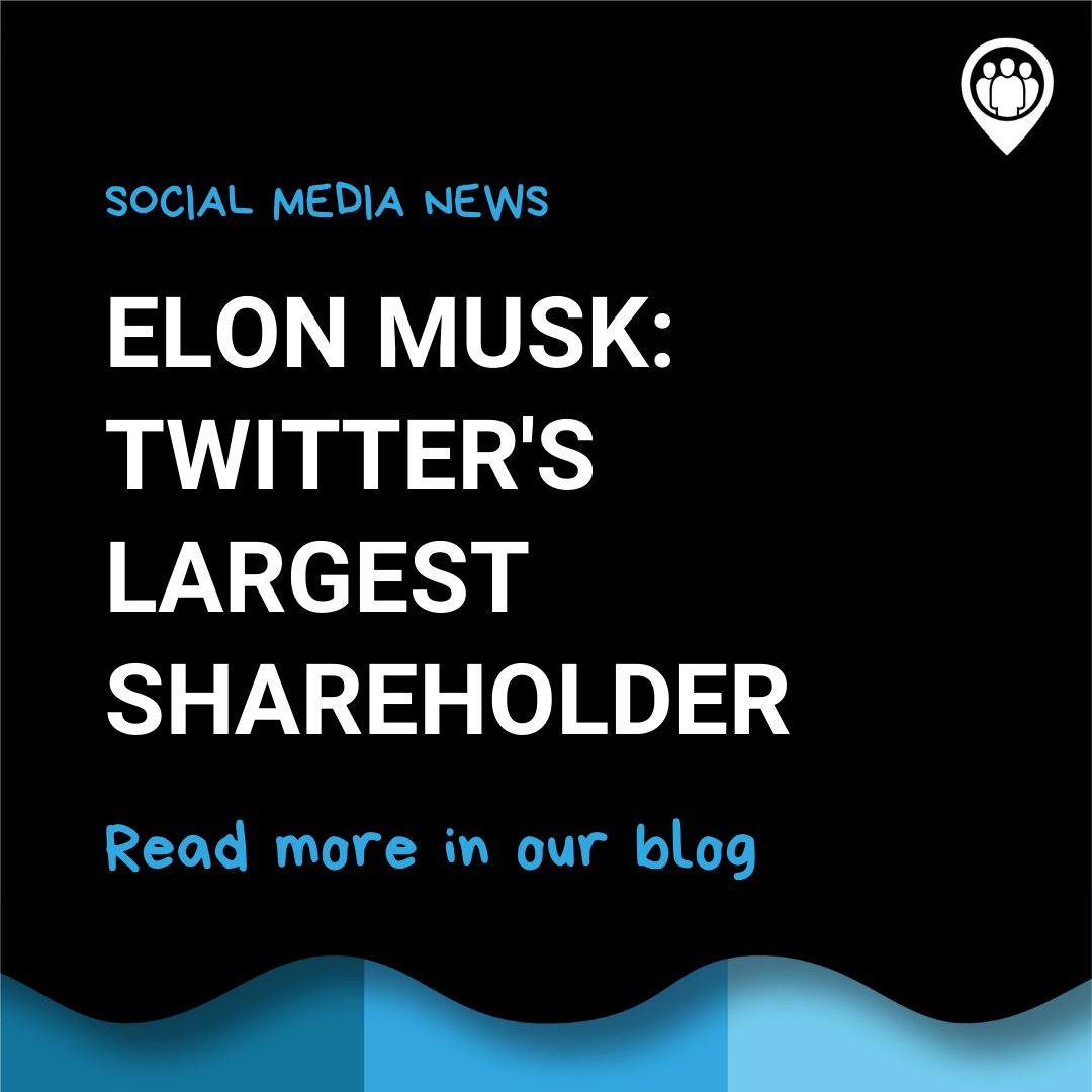 Elon Musk: Twitter's largest shareholder - Locowise Blog Elon Musk: Twitter's largest shareholder - Locowise Blog