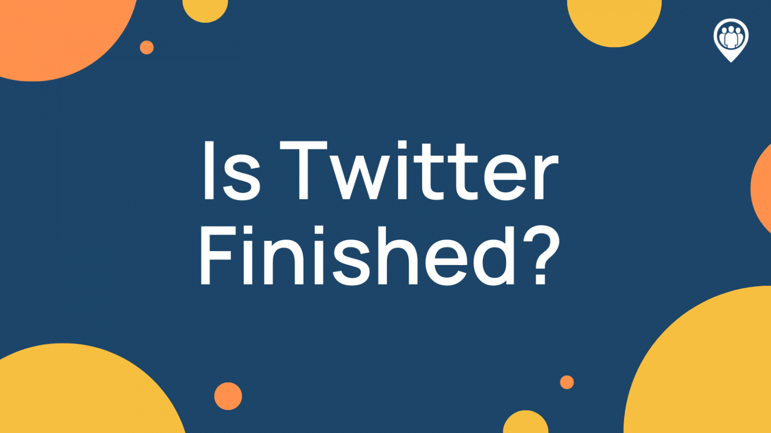 Is Twitter going away? - Locowise Blog