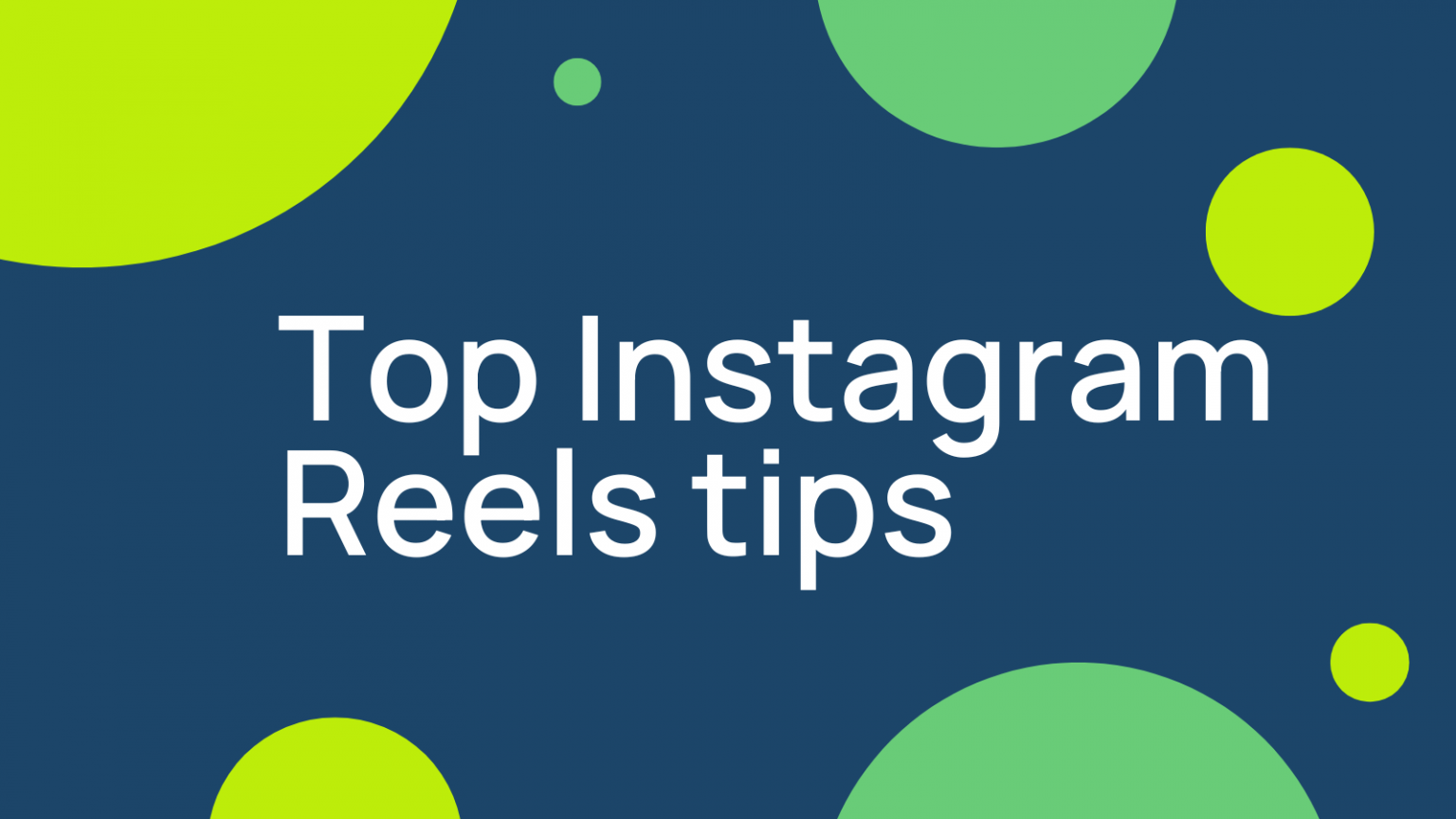 Top Tips For Instagram Reels - Locowise Blog