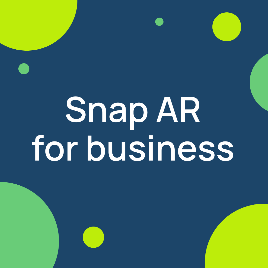 Snap targets AR and the potential for marketing - Locowise Blog