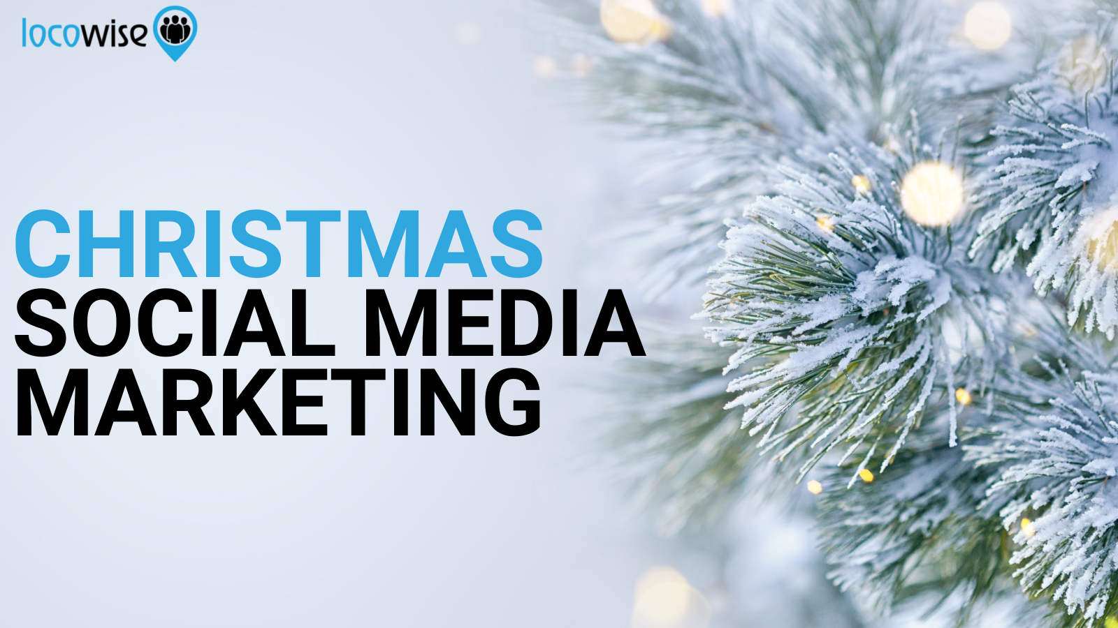 Get ready for Christmas with our content inspiration - Locowise Blog