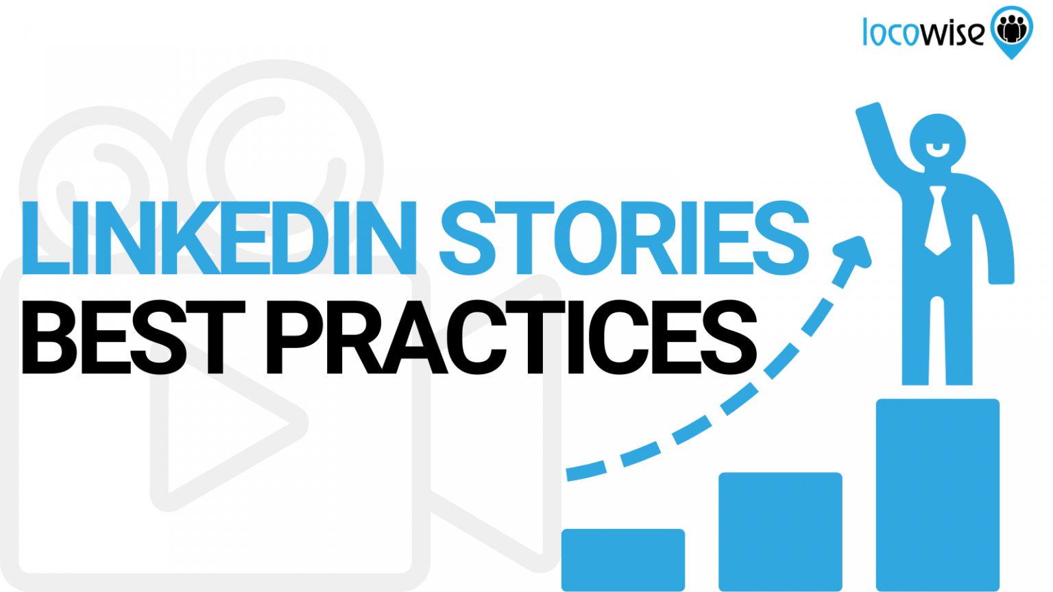 How to use LinkedIn Stories effectively - Locowise Blog