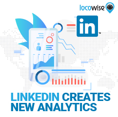 LinkedIn Creates New Analytics - Locowise Blog