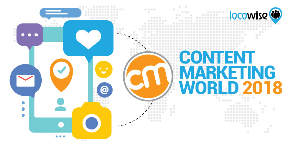 Content Marketing World 2018 - Locowise Blog