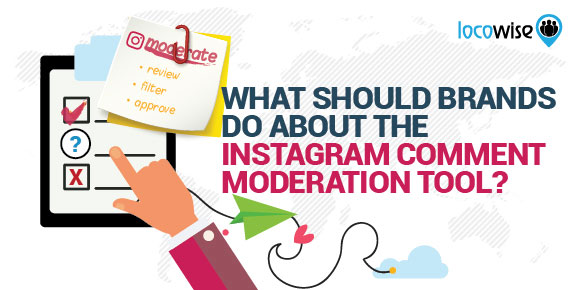 What Should Brands Do About The Instagram Comment Moderation Tool ...