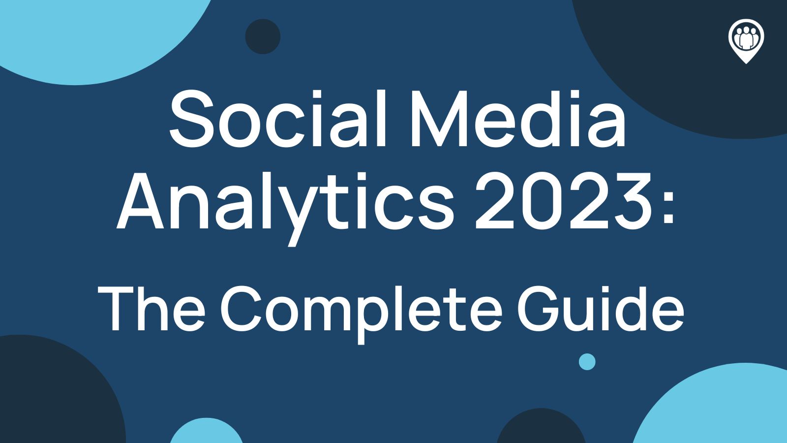 Social Media Analytics 2023: A Comprehensive Guide - Locowise Blog